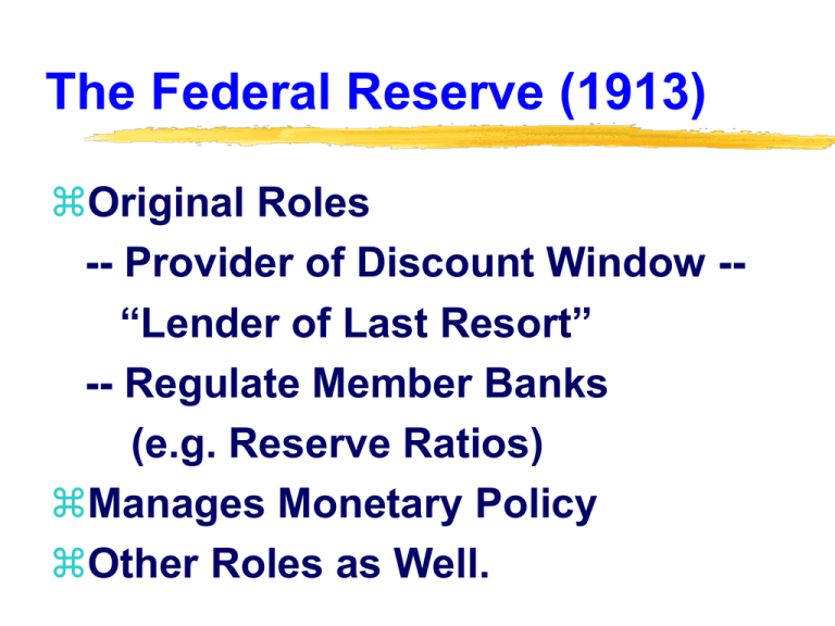 The Federal Reserve 1913 