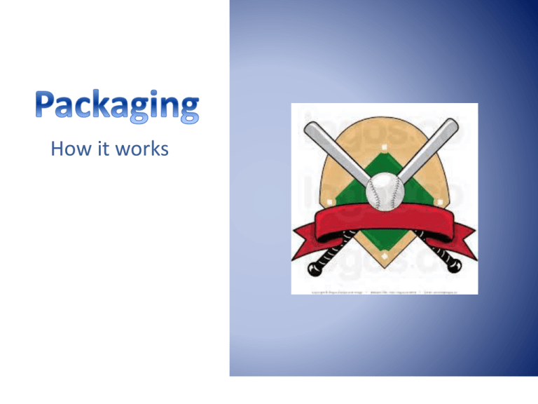 Packaging