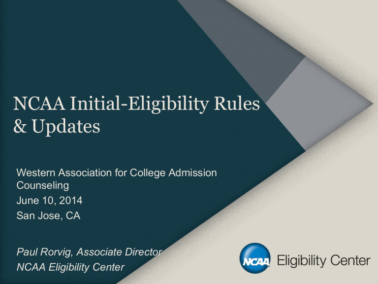 NCAA Eligibility Center Overview And Updates