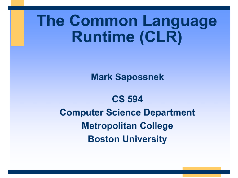 The Common Language Runtime CLR 