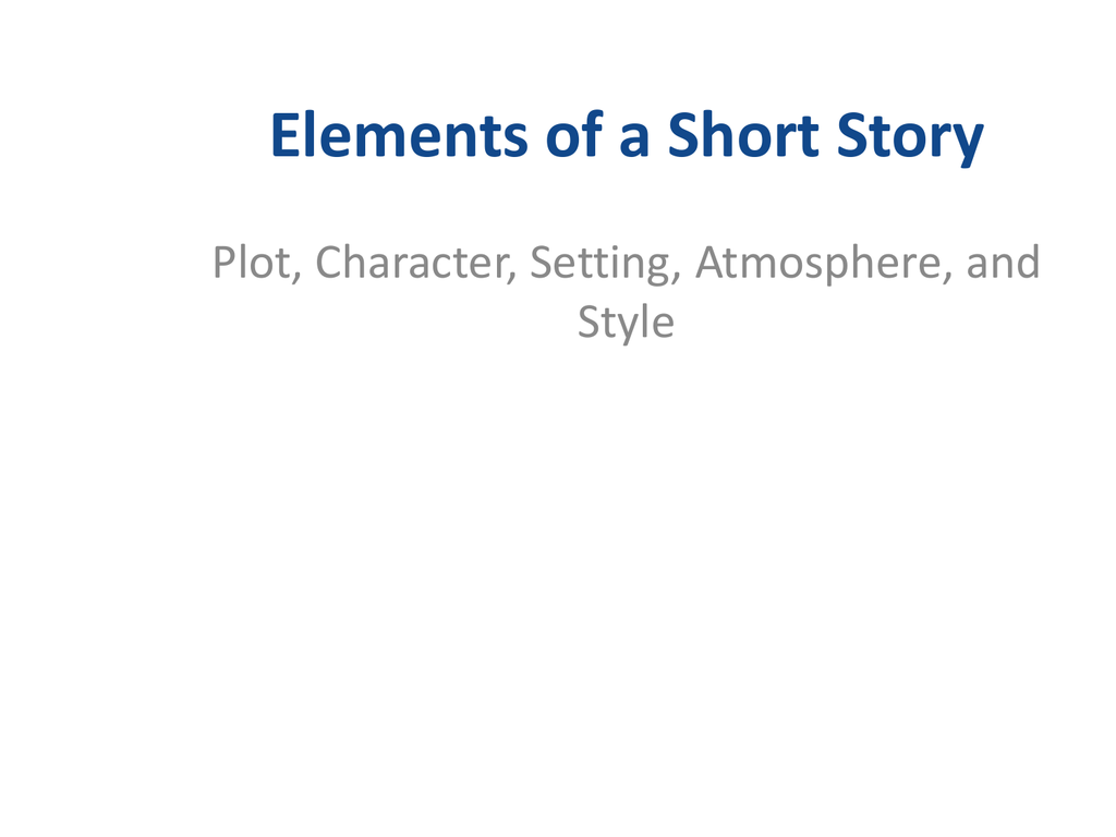 The Five Elements Of A Short Story