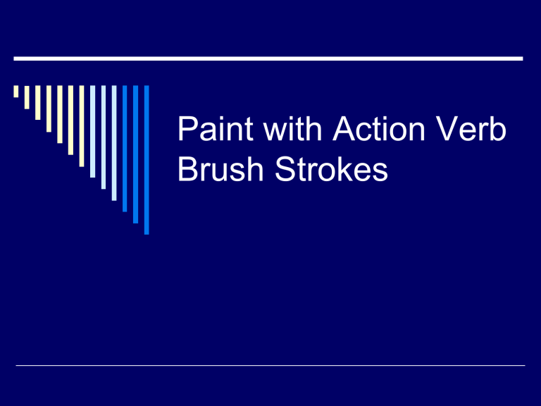 Paint With Action Verb Brush Strokes