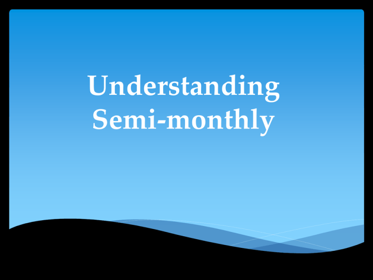 Understanding Semi