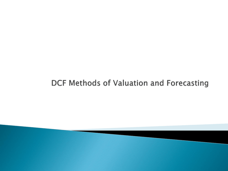 Discounted Cash Flow Methods Of Valuation