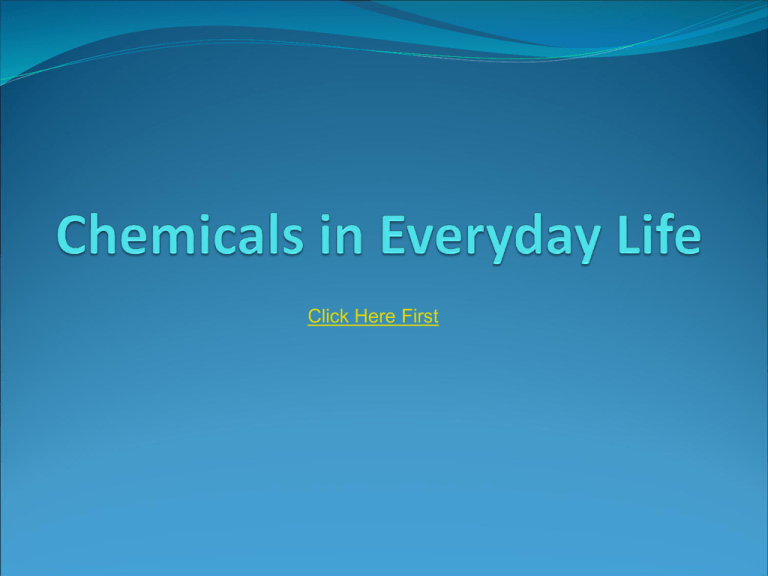 Chemicals In Everyday Life Chemicals In Everyday Life