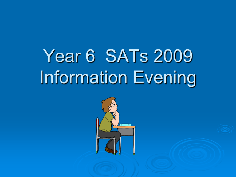 Year 6 SATs 2009 Somerset Learning Platform Year 6 SATs 2009 Somerset Learning Platform