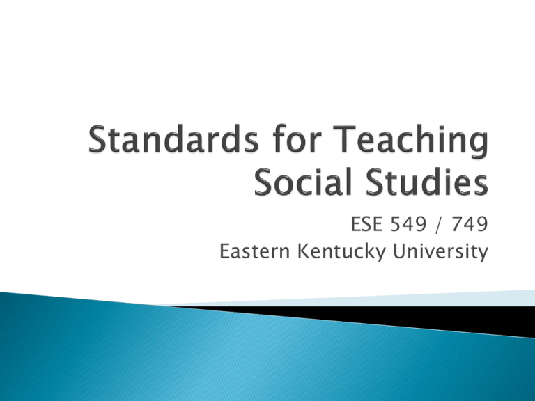 Standards For Teaching Social Studies Standards For Teaching Social Studies