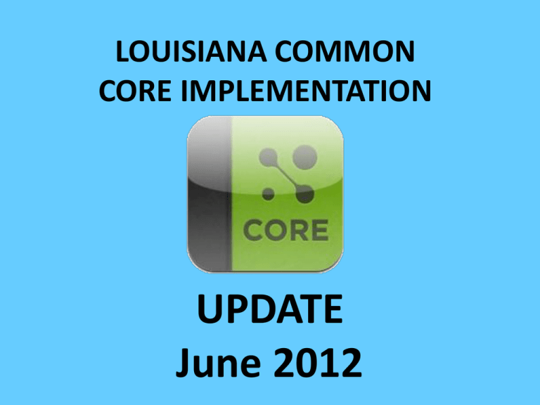 Common Core Update Common Core Update