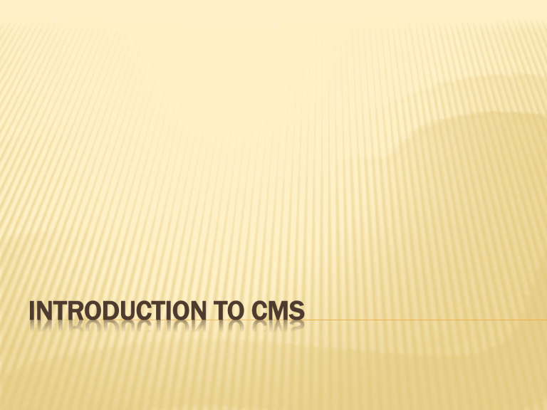 Introduction To CMS