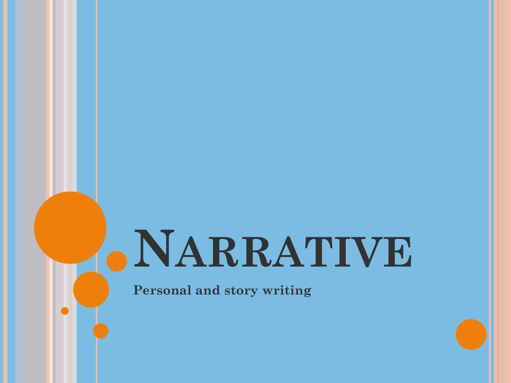 Narrative PowerPoint Narrative PowerPoint