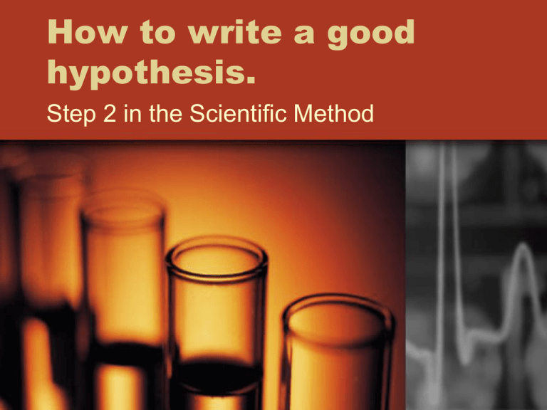 How To Write A Good Hypothesis 