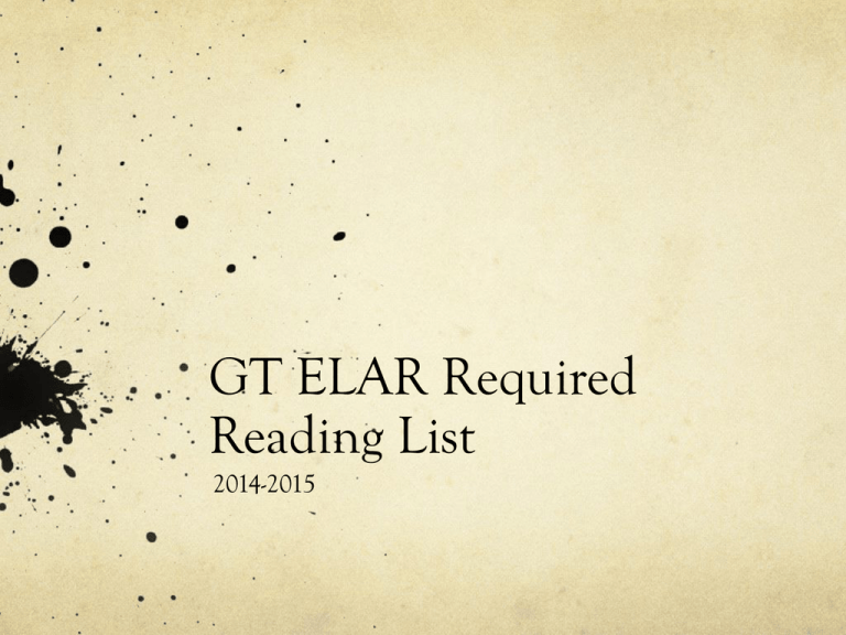 GT Required Reading 2014 2015 GT Required Reading 2014 2015