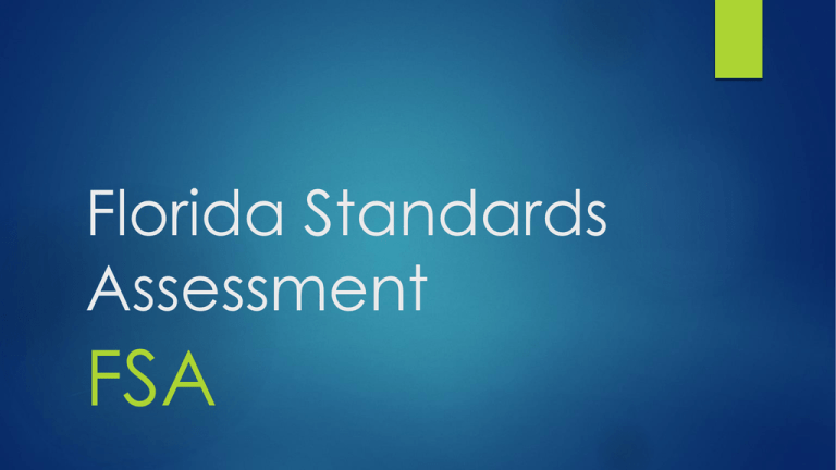 Florida Standards Assessment Florida Standards Assessment