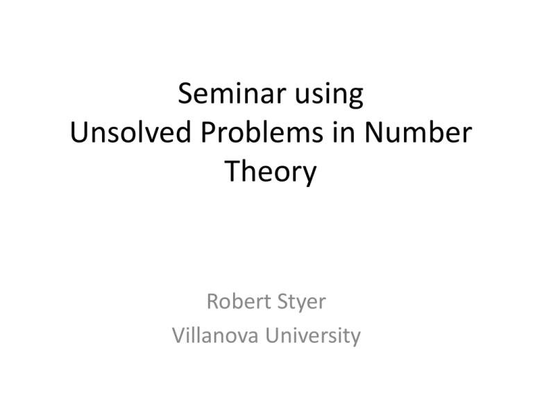Senior Seminar Using Unsolved Problems In Number Theory