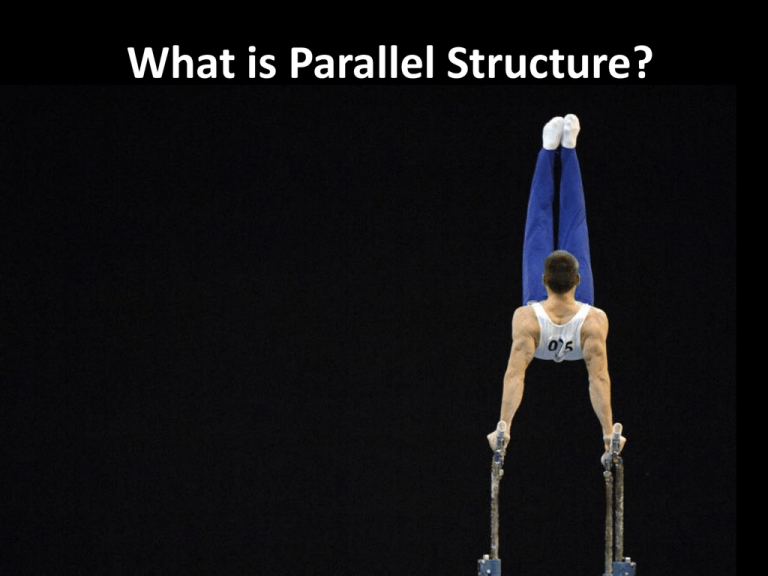 What Is Parallel Structure