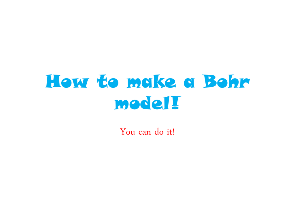 How To Make A Bohr Model 