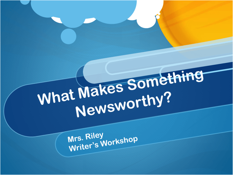 What Makes Something Newsworthy 