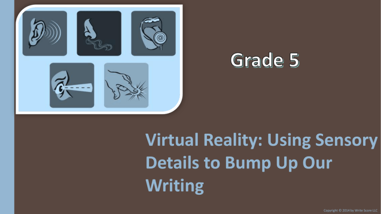 Sensory Details Sensory Details