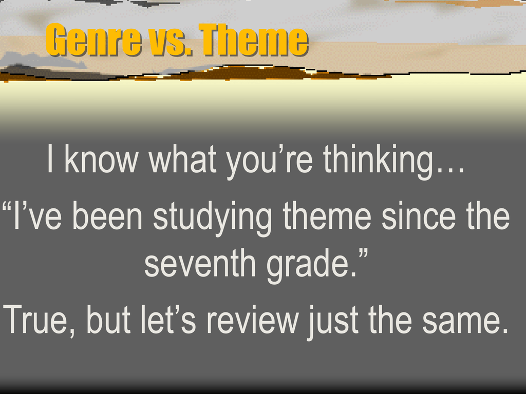 Genre Vs Theme