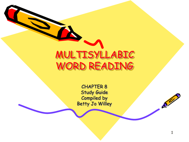 MULTISYLLABIC WORD READING