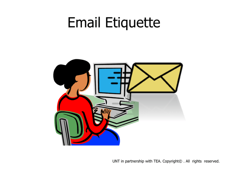 Email Etiquette Email Etiquette