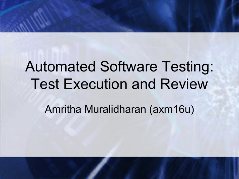 Automated Software Testing Test Execution And Review