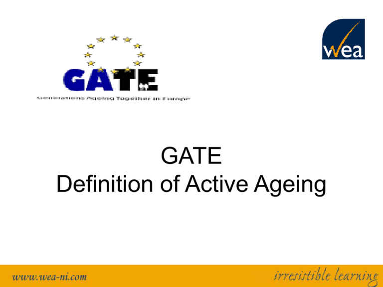 GATE Definition Of Active Ageing GATE Definition Of Active Ageing