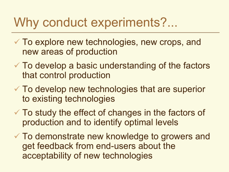 Why Conduct Experiments Why Conduct Experiments