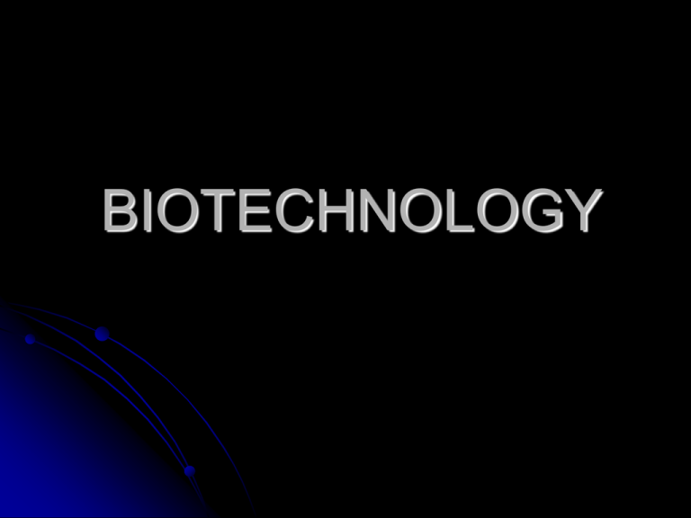 BIOTECHNOLOGY