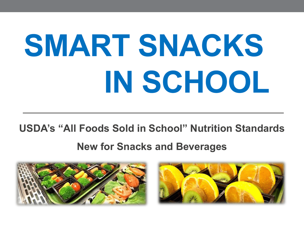 Smart Snacks Presentation Powerpoint Smart Snacks Presentation Powerpoint