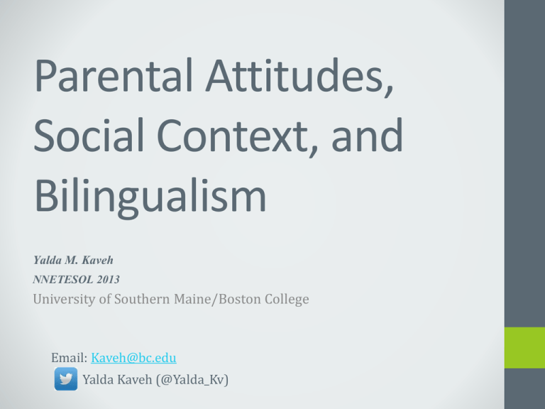 Parental Attitudes Social Context And Bilingualism