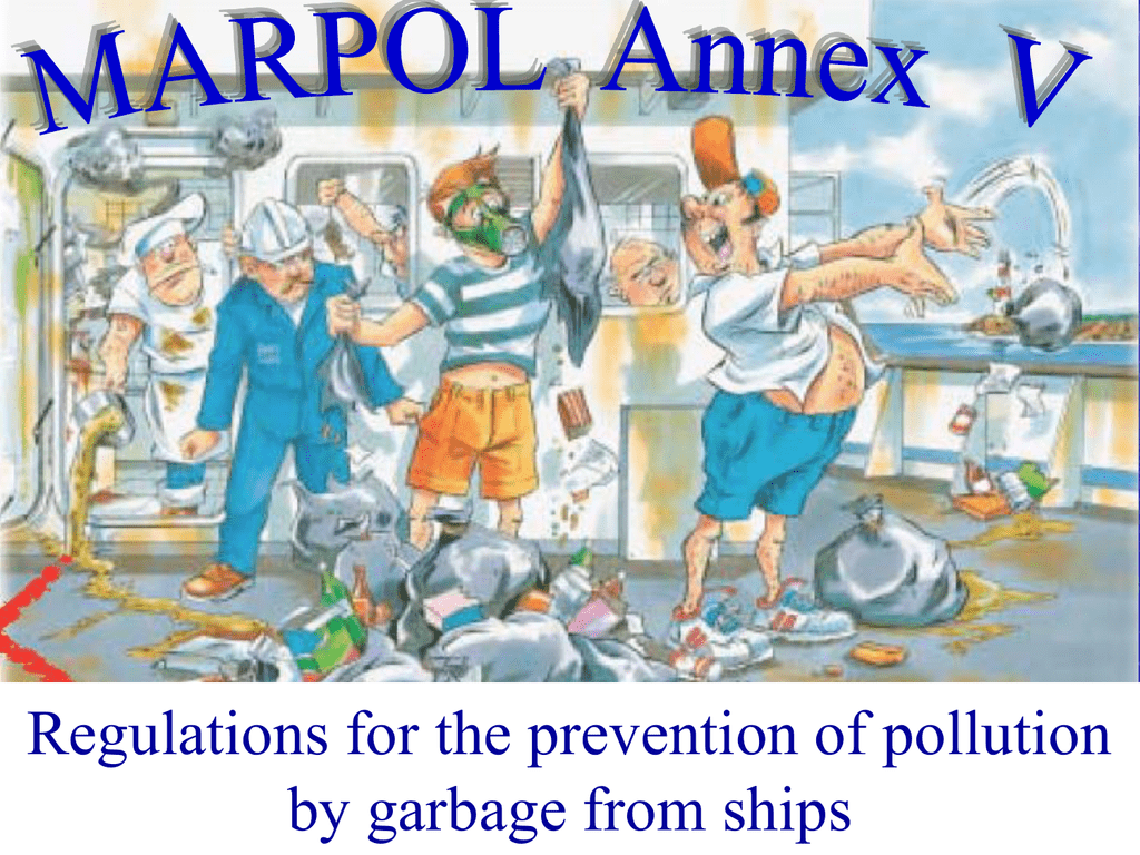 1 MARPOL Annex V 1 MARPOL Annex V