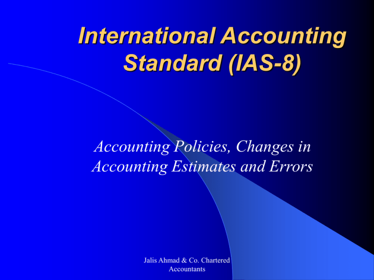 International Accounting Standard IAS 8 International Accounting Standard IAS 8