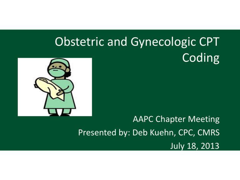 July Presentation OBGYN Posted 7 18 2013 July Presentation OBGYN Posted 7 18 2013