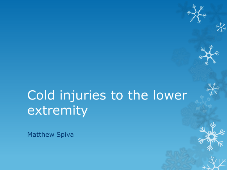 Cold Injuries To The Lower Extremity