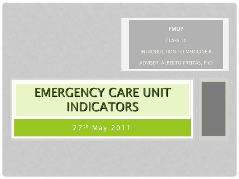 EMERGENCY CARE UNIT INDICATORS