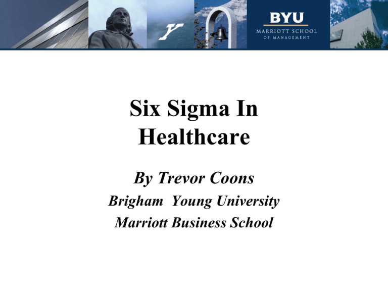Six Sigma In Healthcare Six Sigma In Healthcare