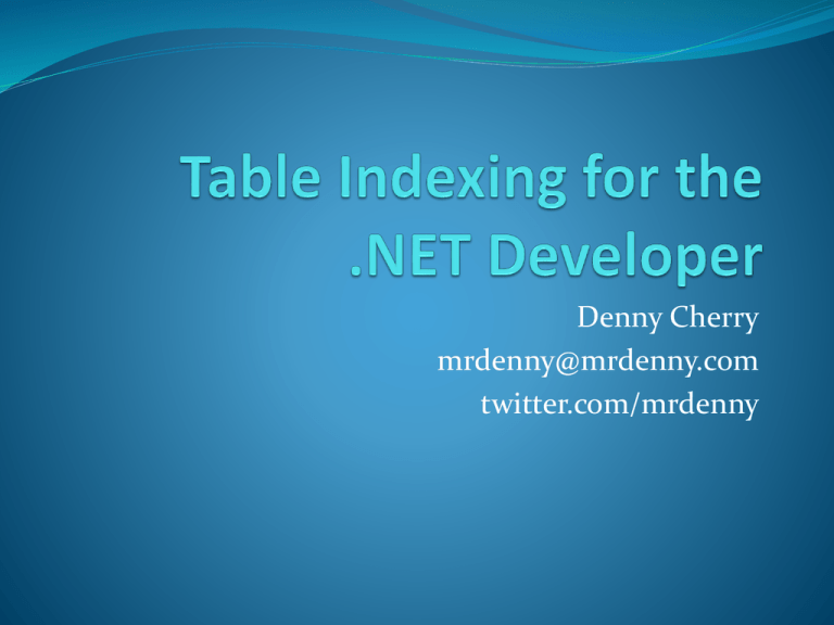 SQL Server Indexing For The Client Developer