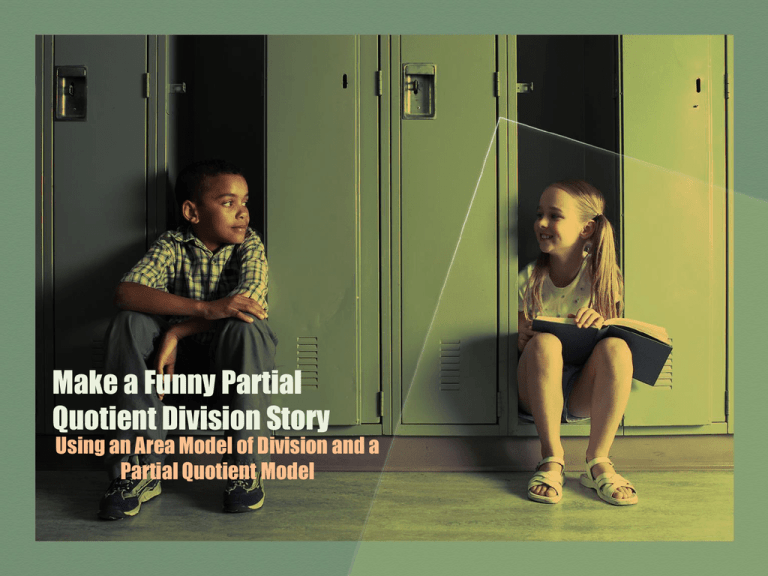 Make A Funny Partial Quotient Division Story Make A Funny Partial Quotient Division Story