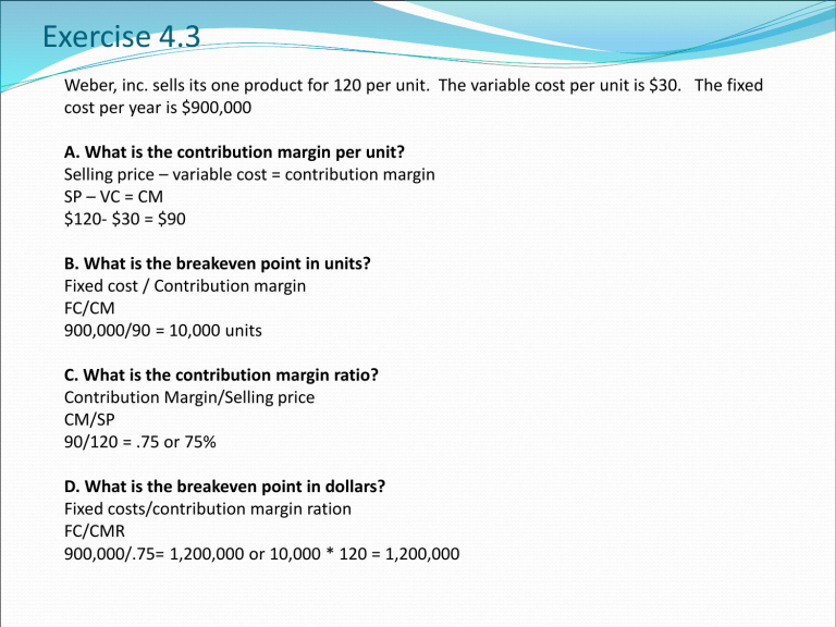 A What Is The Contribution Margin Per Unit 