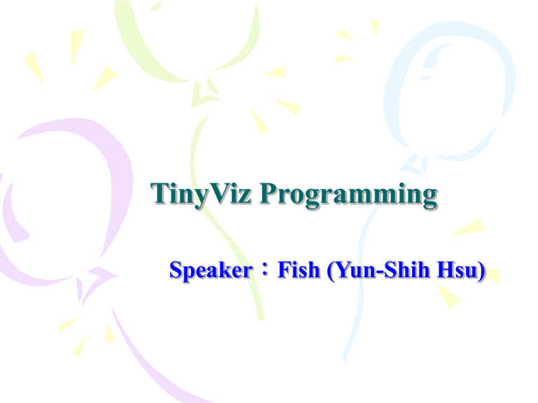 TinyViz Programming