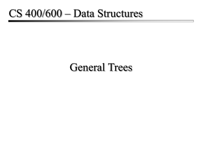 General Trees