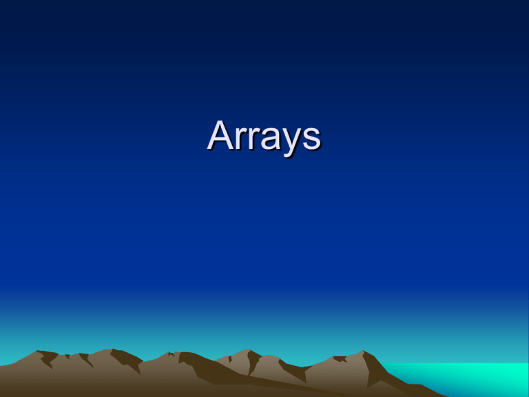 Week 8—10/25/11) Arrays