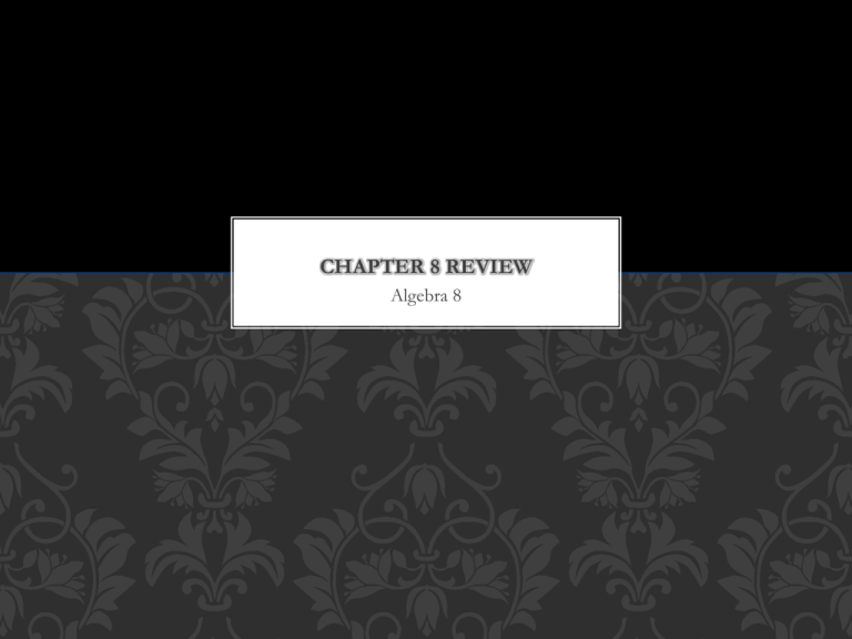 Chapter 8 Review