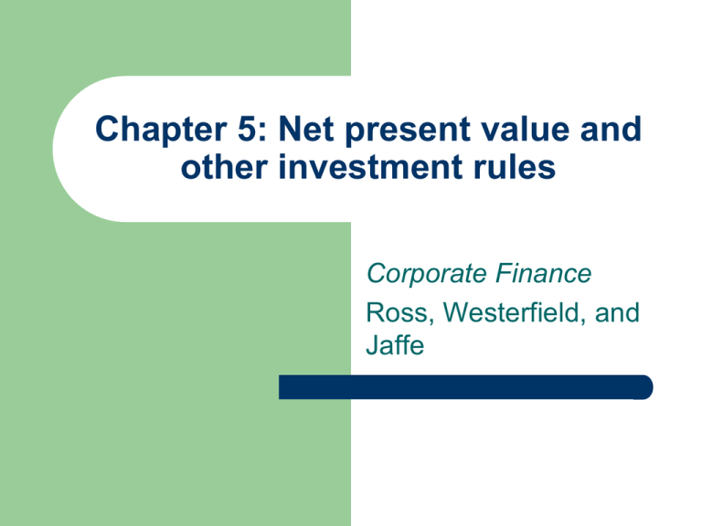Chapter 6 Net Present Value And Other Investment Rules