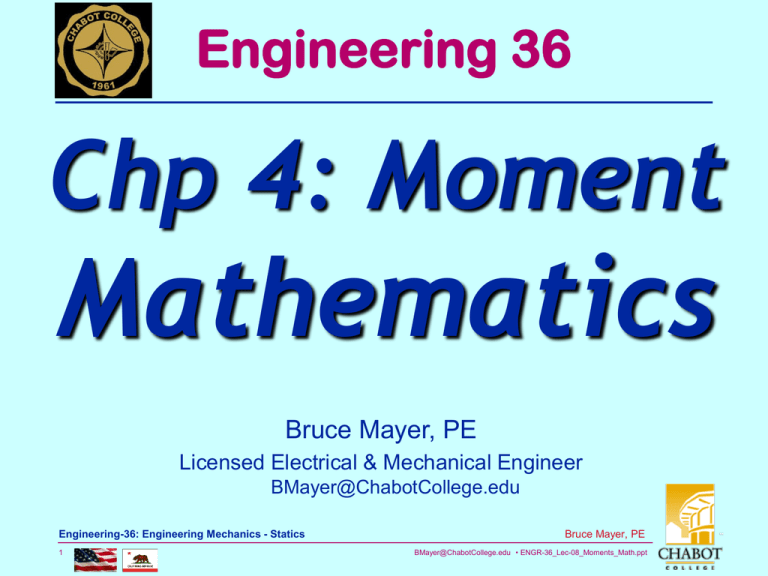 ENGR 36 Lec 08 Moments Math H13e ENGR 36 Lec 08 Moments Math H13e