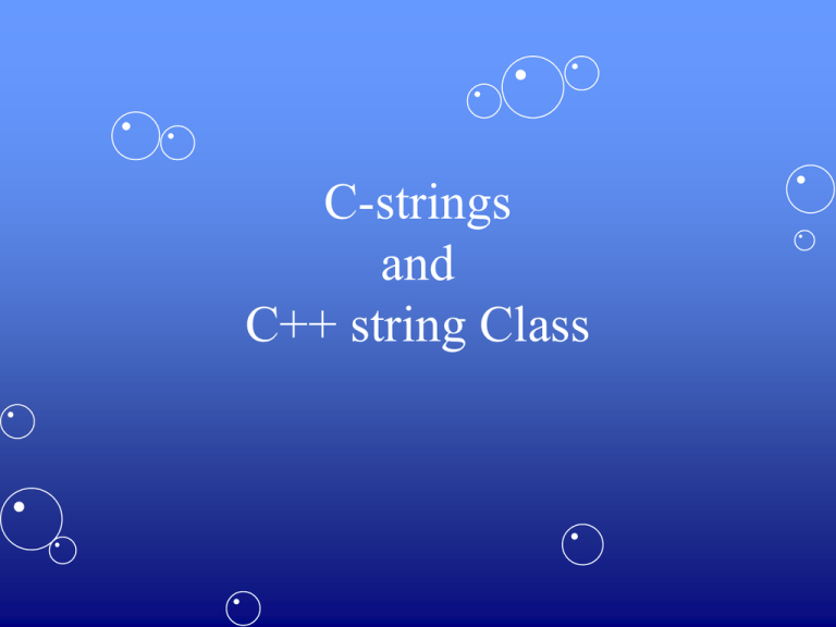 C strings And C String Class