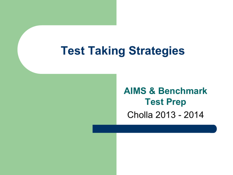 Test Taking Strategies Test Taking Strategies