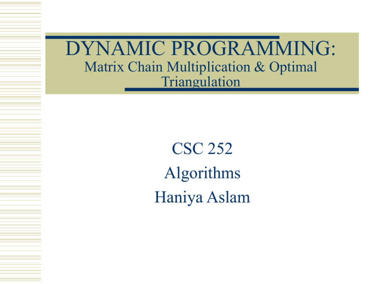 DYNAMIC PROGRAMMING Matrix Chain Multiplication Optimal