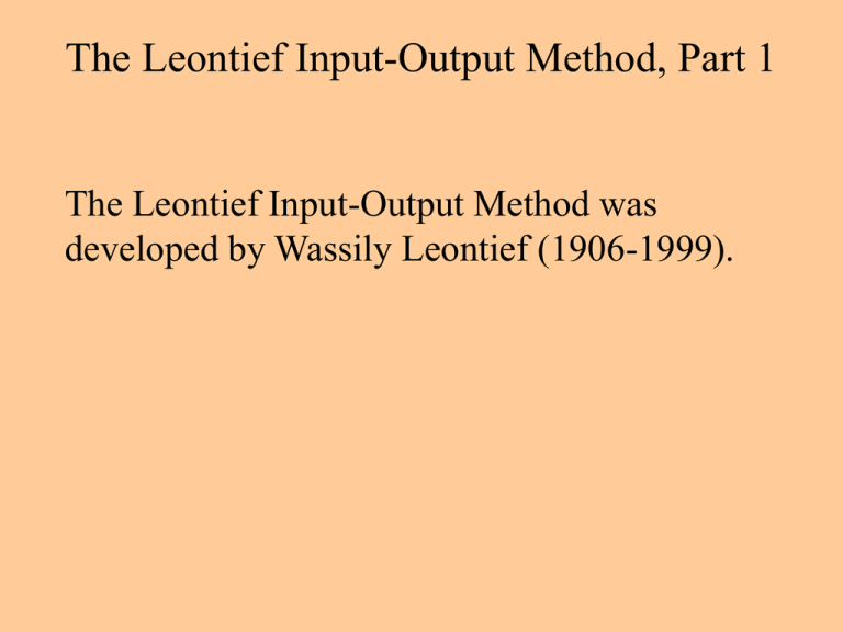 The Leontief Input Output Method Part 1